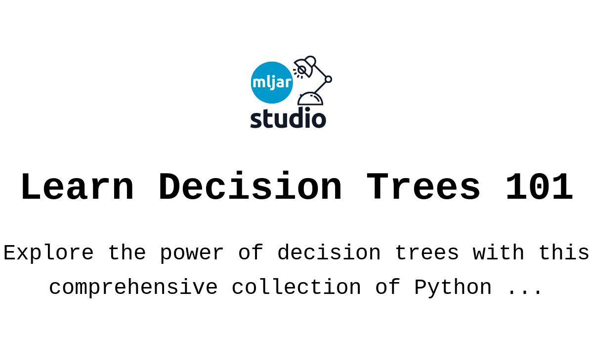 Learn Decision Trees 101