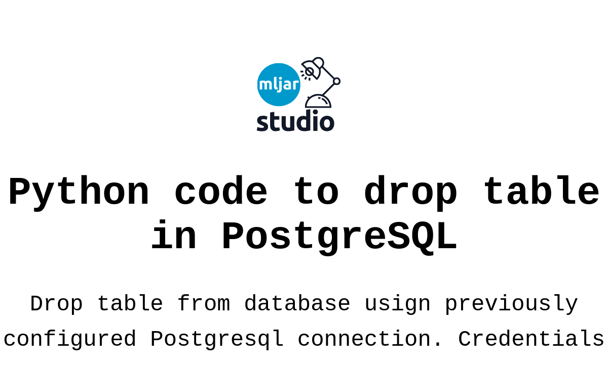Python code to drop table in PostgreSQL Python code to drop table in PostgreSQL